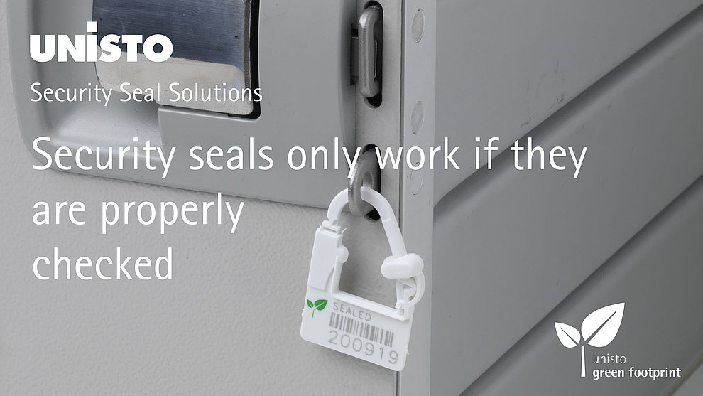Security seals only work if they are properly checked: Unisto Security ...